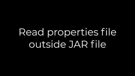 Java Read Properties File Outside Jar File5solution Youtube