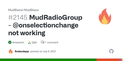 Mudradiogroup Onselectionchange Not Working Mudblazor Mudblazor Discussion Github
