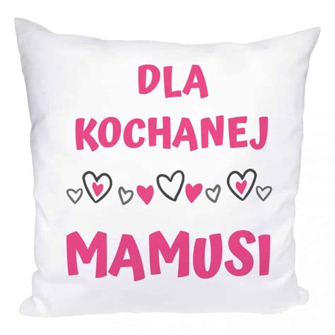 Prezent Dla Mamy Poduszka Z Nadrukiem Dekoracja Paxis Pl
