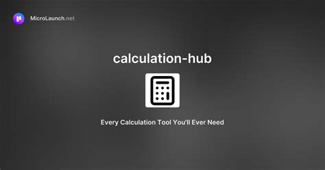 Calculation Hub Is Now On Microlaunch