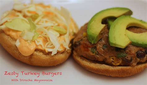 My So Called Mommy Life Zesty Turkey Burgers With Sriracha Mayo