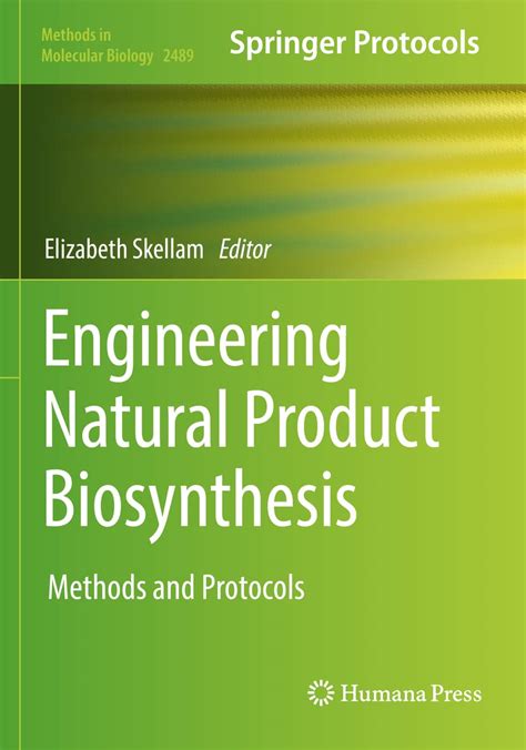 Buy Engineering Natural Product Biosynthesis Methods And Protocols 2489 Methods In Molecular