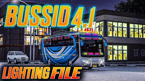 Bussid Update 4 1 Full HD Lighting File Jb1 Bus Bussid Update V4 1
