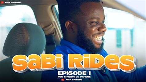 Sabi Rides Episode 1 Youtube