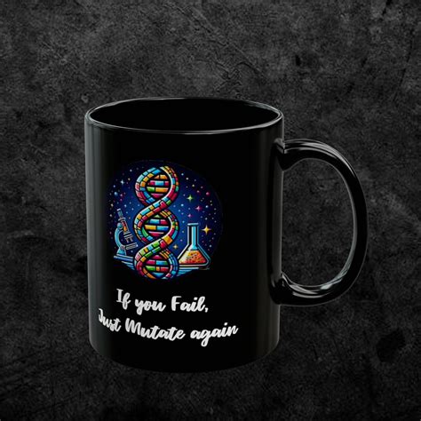 If You Fail Just Mutate Again Biology Science Gift Mug Black Etsy