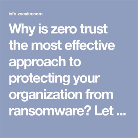 Why Zero Trust Is The Best Defense Against Ransomware