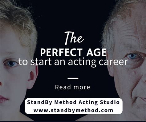 The Perfect Age To Start An Acting Career Standby Method Acting School