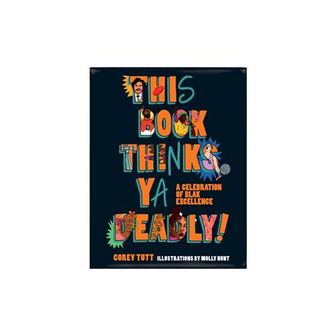This Book Thinks Ya Deadly By Corey Tutt And Molly Hunt McClelland