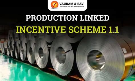 Production Linked Incentive Scheme 1 1