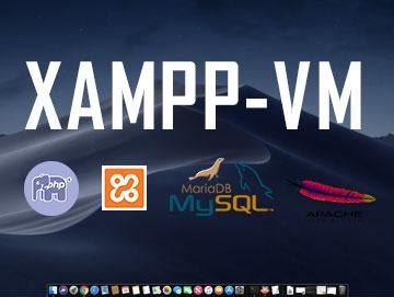 Xampp Vm Osx Macos Mojave Macos Sierra