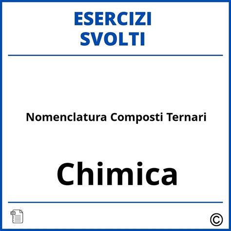 Esercizi Nomenclatura Composti Ternari Svolti Soluzioni Pdf