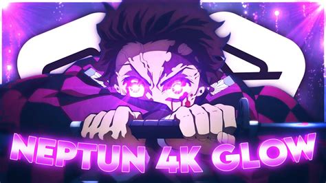 Neptun 4K Glow Like Ae CapCut AMV Tutorial YouTube