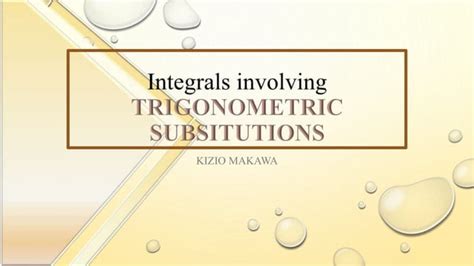 Integrals Involving Powers Of Tan And Trig Substitution Pptx