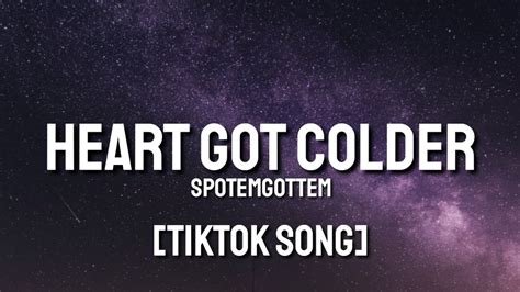 Spotemgottem Heart Got Colder [tiktok Song] I Got A Lil Older