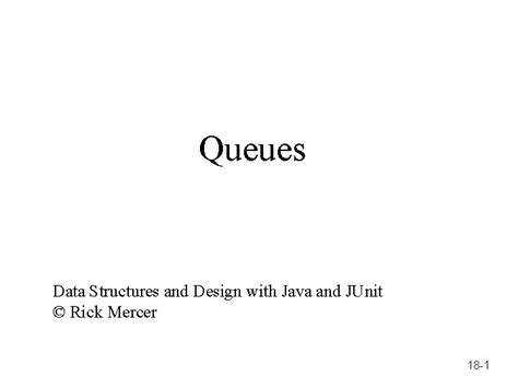 Queues Data Structures And Design With Java And