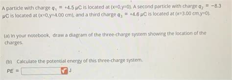 Solved A Particle With Charge Q145μc Is Located At