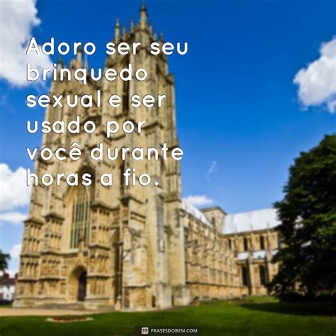 Explorando A Sensualidade Frases Provocantes Para Apimentar A Sua Vida Sexual Frases Do Bem