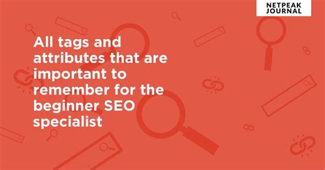 Beginners Guide To Important HTML Tags For SEO