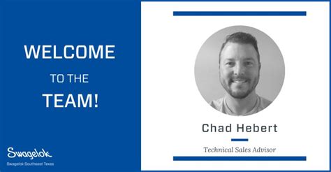 Join Us In Welcoming Chad Hebert To Our Team Chad Will Be A Valuable Resource To Our Customers