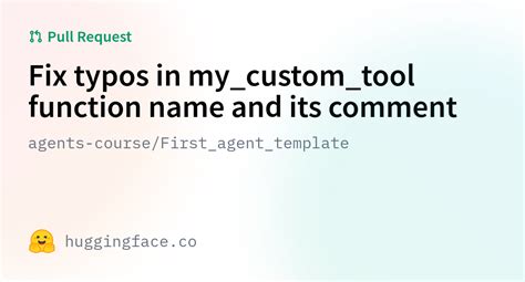 Agents Coursefirstagenttemplate · Fix Typos In Mycustomtool
