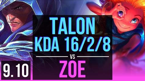 Talon Vs Zoe Mid Kda 1628 500 Games Legendary Euw Challenger