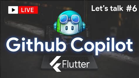 Probando Github Copilot Con Flutter Nos Quedamos Sin Trabajo Youtube