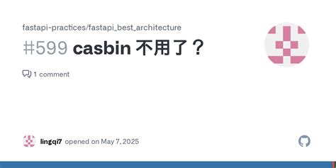 Casbin 不用了？ · Issue 599 · Fastapi Practicesfastapibestarchitecture