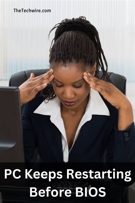 Best 13 Pc Keeps Restarting Before Bios Causes Fixes Artofit