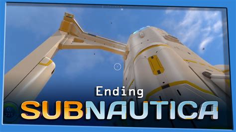 ENDING We Re Finally Finishing The Game Subnautica YouTube