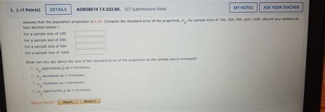 Solved What Can You Say About The Size Of The Standard Error Chegg