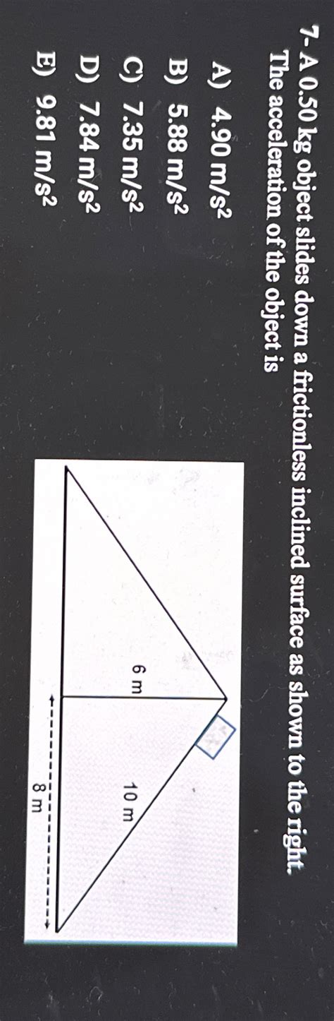 solved 7 ﻿a 0 50kg ﻿object slides down a frictionless