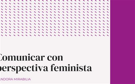 Comunicar con perspectiva feminista una guía para informar con