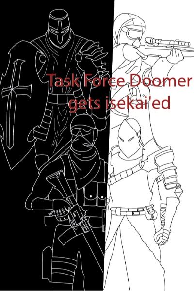 Chapter 25 Task Force Doomer Gets Isekaied Royal Road
