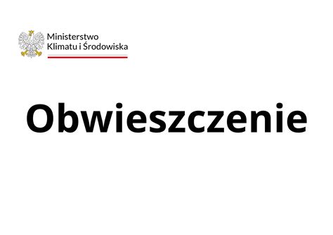 Postanowienie Ministra Klimatu i Środowiska z dnia 10 stycznia 2024 r