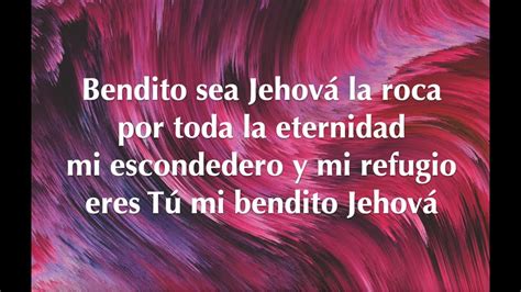 Bendito Sea Jehová La Roca Coro Menap Acordes Chordify