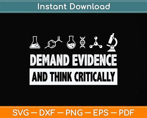 Demand Evidence And Think Critically Science Svg Cutting File