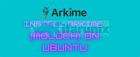 Install Arkime Full Packet Capture Tool On Ubuntu