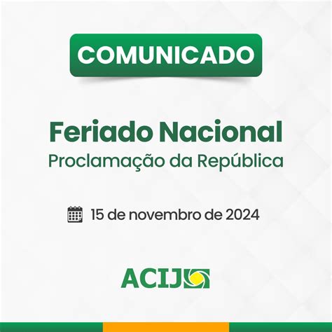 COMUNICADO FERIADO 15 DE NOVEMBRO PROCLAMAÇÃO DA REPÚBLICA