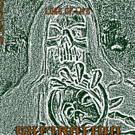 Loss Of Life Expiration Demo 2023 Lyrics And Tracklist Genius