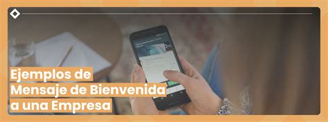 Ejemplos De Mensaje De Bienvenida A Una Empresa Para Nuevos Clientes Y