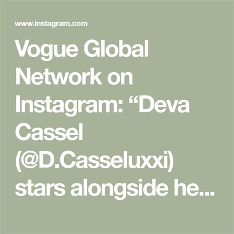 Vogue Global Network On Instagram Deva Cassel Dcasseluxxi Stars