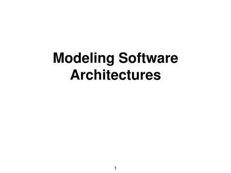 Ppt Modeling Software Architectures Powerpoint Presentation Free Download Id1751914