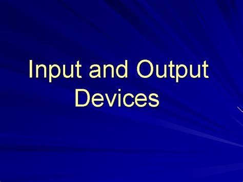 Computer Architecture Objectives Computer Input And Output Devices