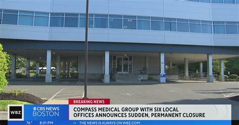 Compass Medical Announces Sudden Permanent Closure Cbs Boston