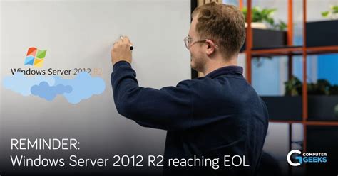 Computer Geeks On Linkedin Microsoft Windows Server 2012 R2 End Of