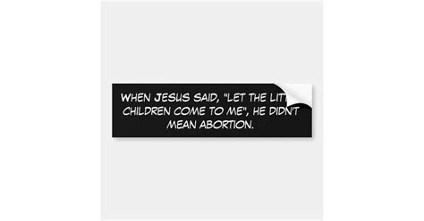 Pro Life Bumper Sticker Bumper Sticker Zazzle