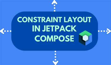 Constraint Layout In Jetpack Compose By Kaushal Vasava Stackademic