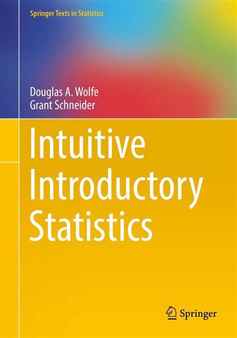 Springer Texts In Statistics Intuitive Introductory Statistics Ebook Grant Bol
