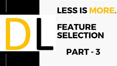 Feature Selection 3 Selectkbest Selectpercentile Less Is More S2 E3 Machine