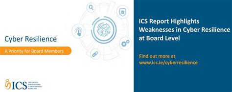 New Ics Report Highlights Weaknesses In Cyber Resilience At Board Level
